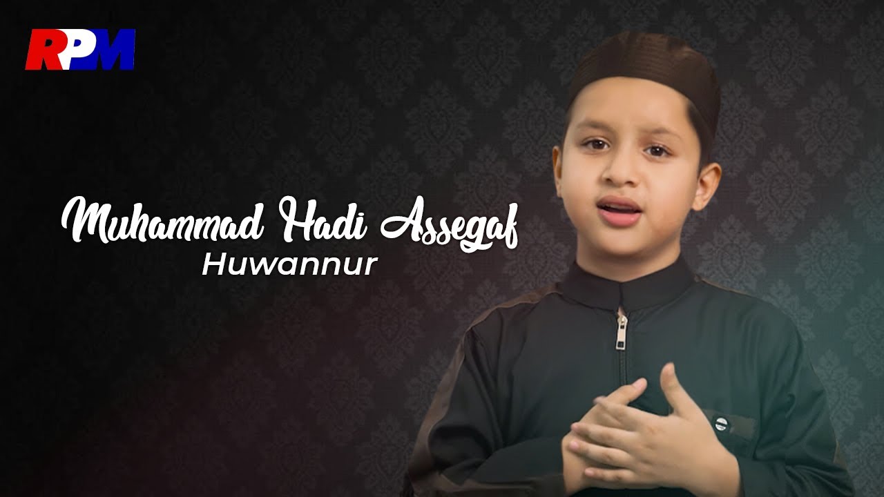 Muhammad Hadi Assegaf - Huwannur (Official Music Video) - YouTube Music