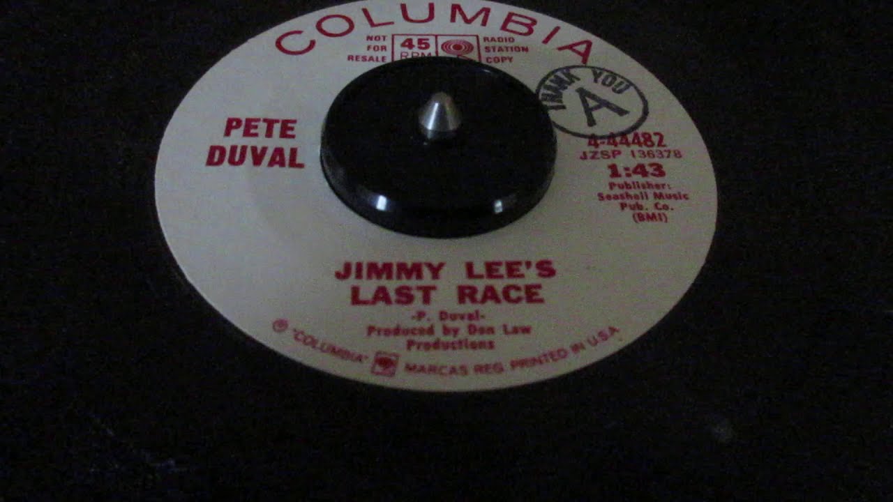 Pete Duval-Jimmy Lee's Last Race-RARE-45 RPM B-side-Columbia USA, 1968 ...