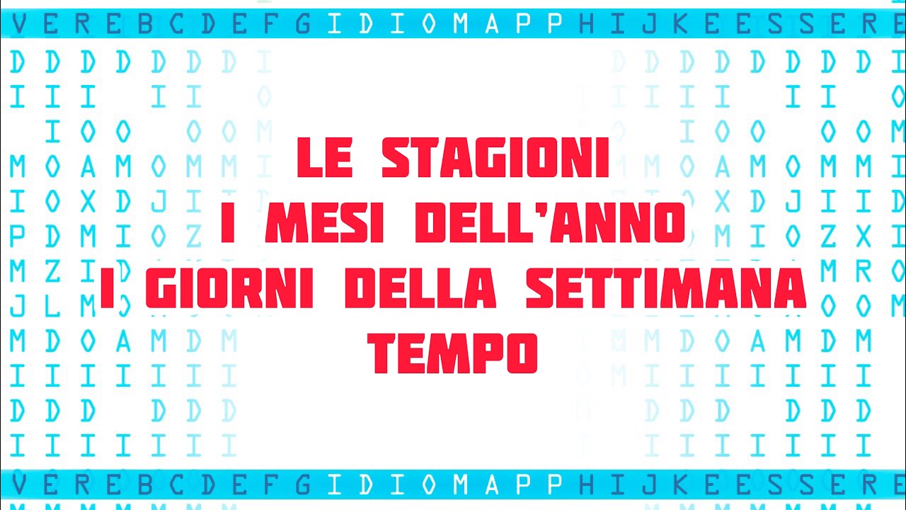 Stagioni - Mesi - Settimana - Giorni - Tempo - YouTube