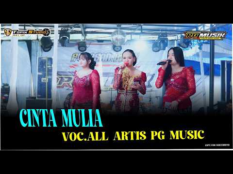 ALL ARTIS PG MUSIC - CINTA MULIA ( SEPASANG REMAJA JATUH CINTA ) GB AUDIO