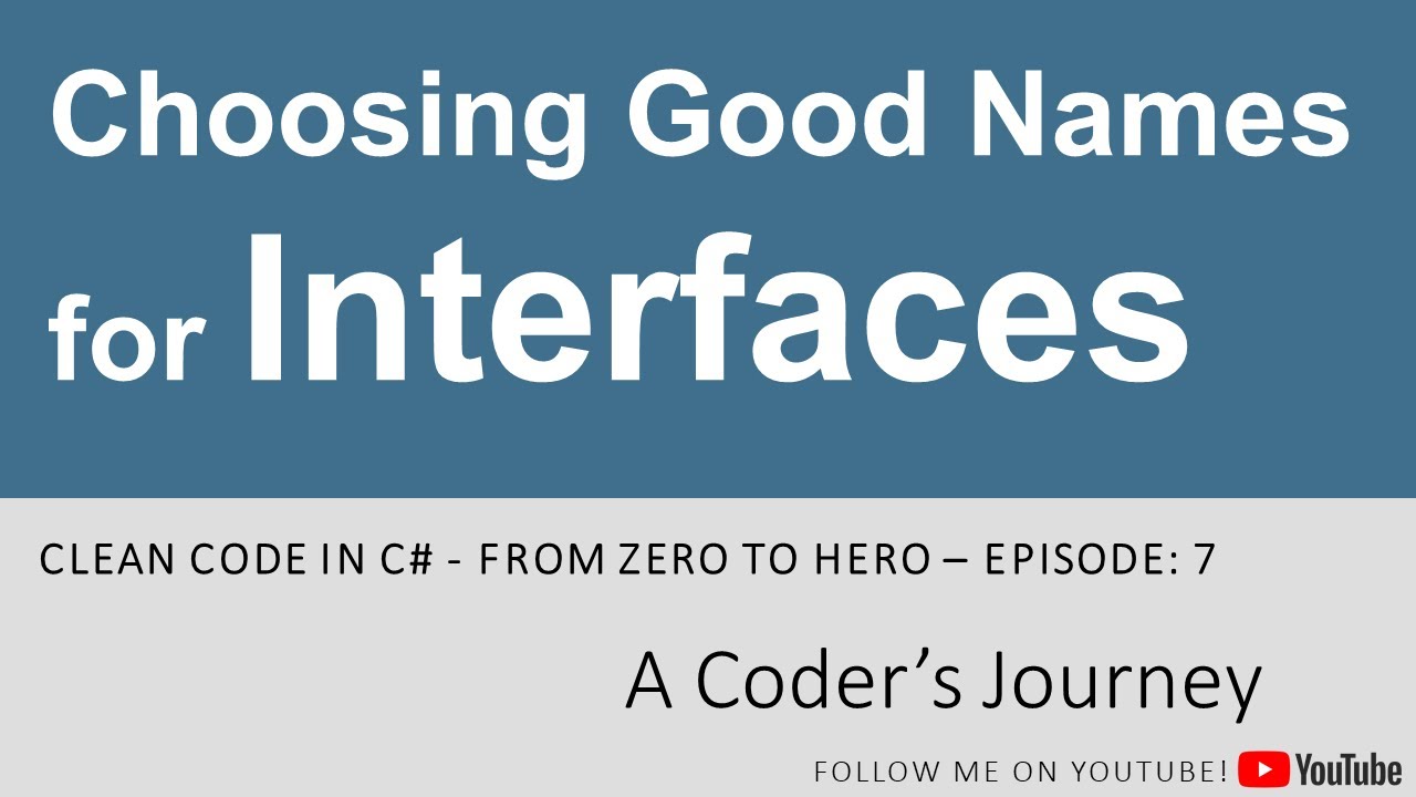Clean Code in C# - Episode 7 - Choosing Good Names for Interfaces - YouTube
