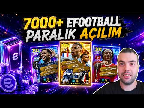 7000+ EFOOTBALL PARALIK PAKET AÇILIMINA KİMLER GELECEK (eFootball Mobile 2026)