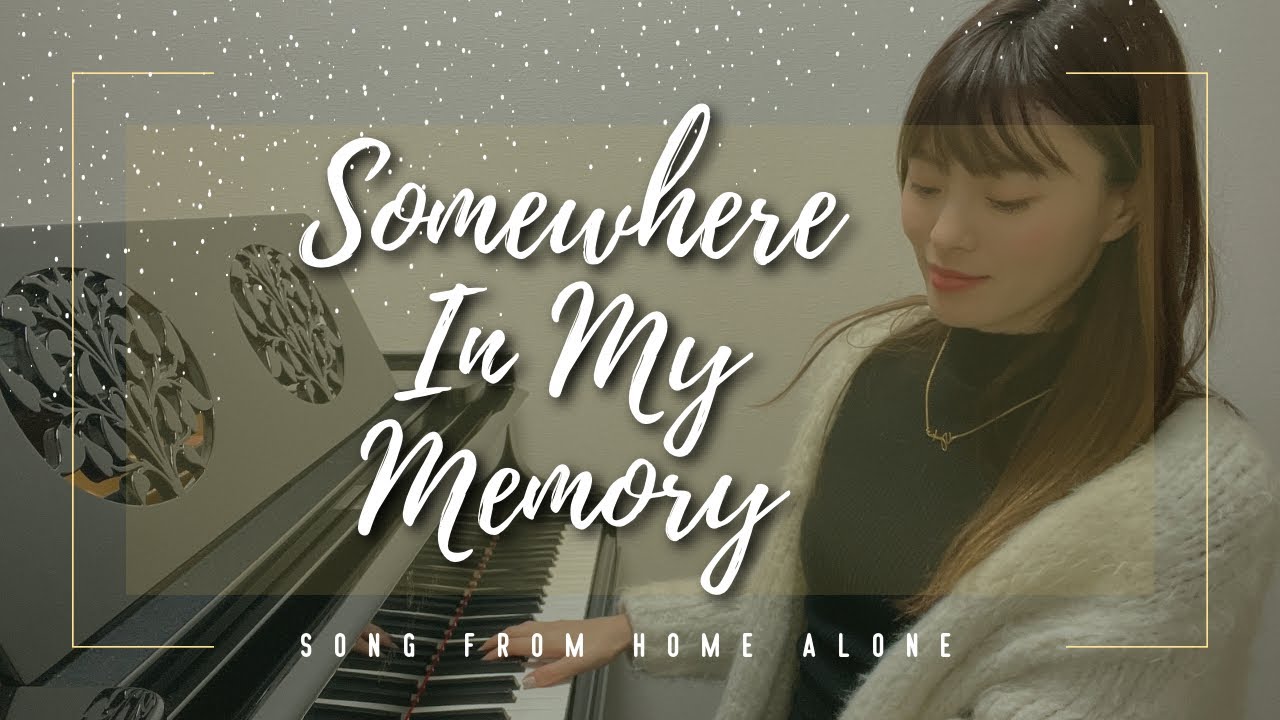 【X'mas Song】Somewhere In My Memory/John Williams /piano / 映画「ホーム・アローン ...