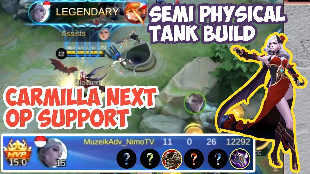 Carmilla Next OP Support Hero | Semi Physical Tank Build - Mobile ...