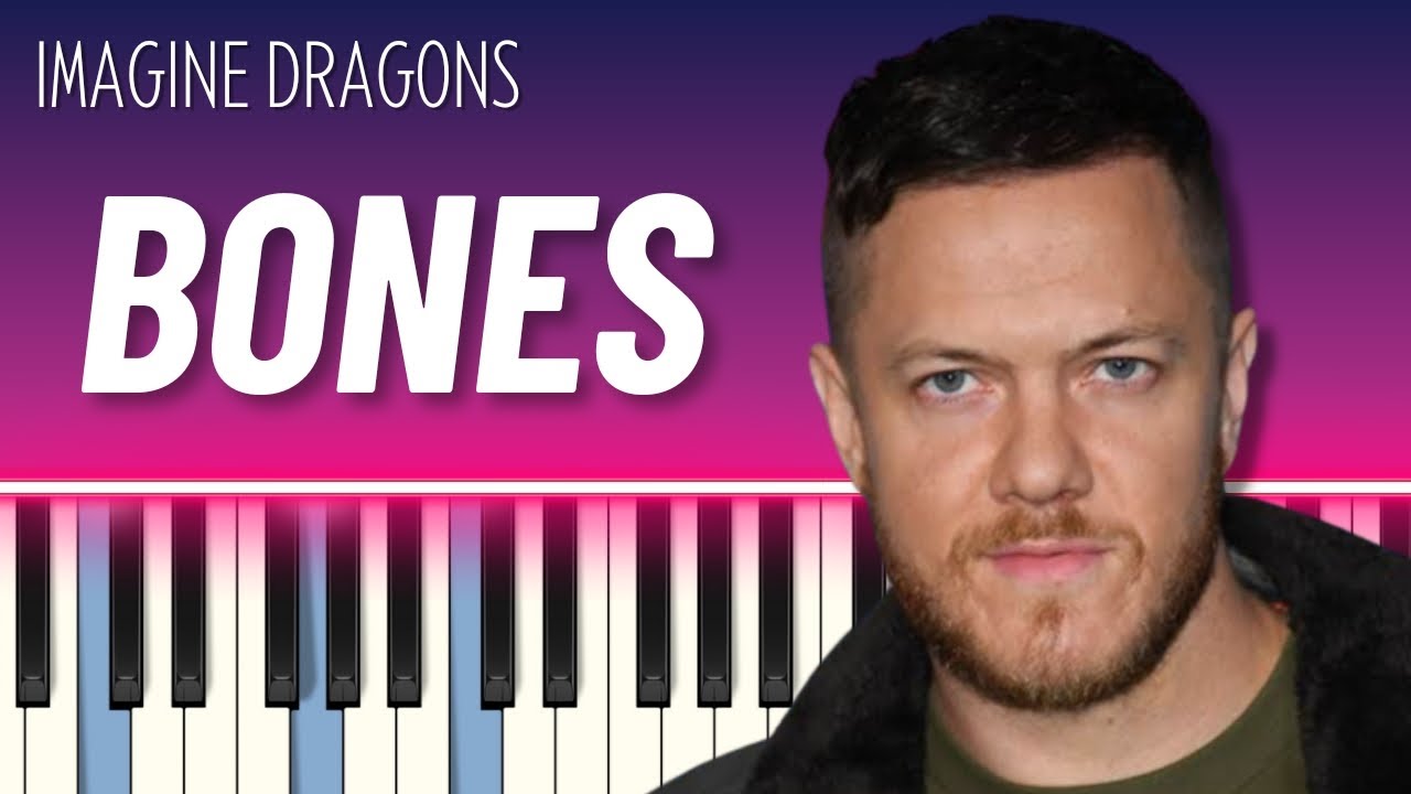 Bones (Piano Tutorial) - Imagine Dragons - YouTube