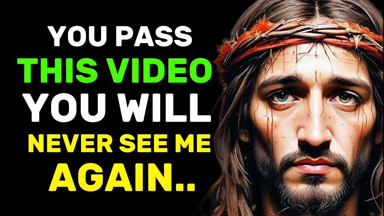 🔴YOU PASS THIS YOU WILL NEVER SEE ME AGAIN | GOD MESSAGE TODAY | GOD ...