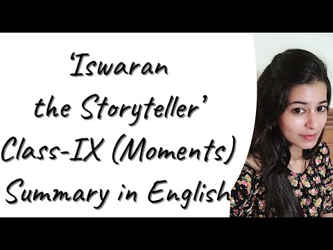 Iswaran the Storyteller Class 9 Explained in English - YouTube