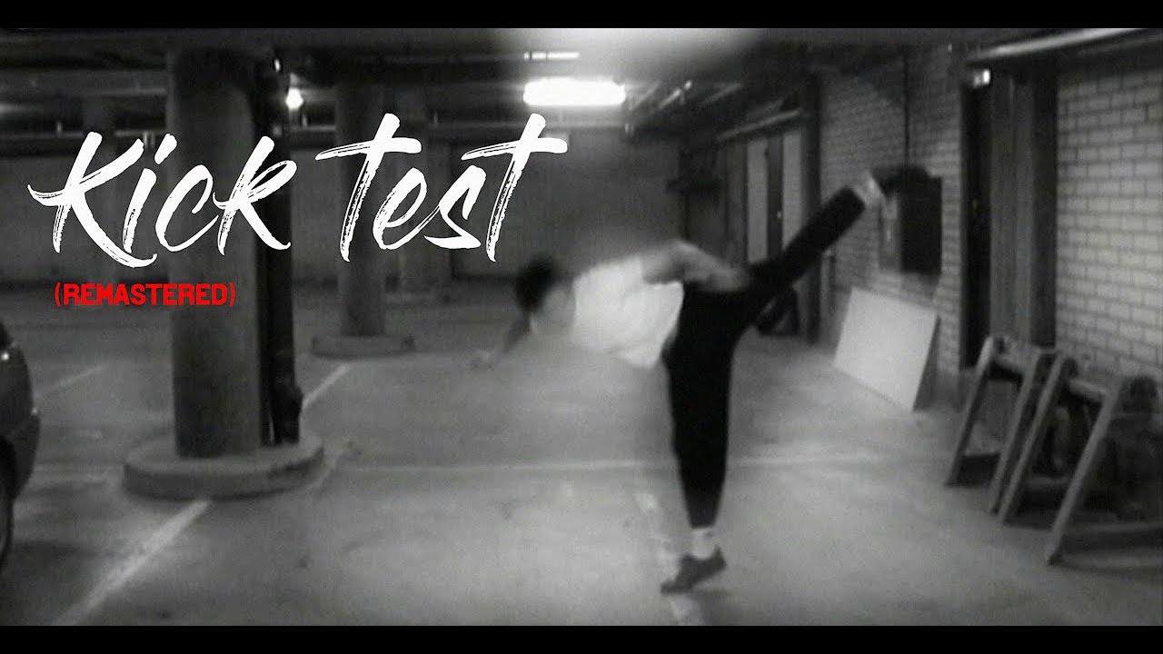 Kick test 1-4 remastered (2008-2009) - YouTube