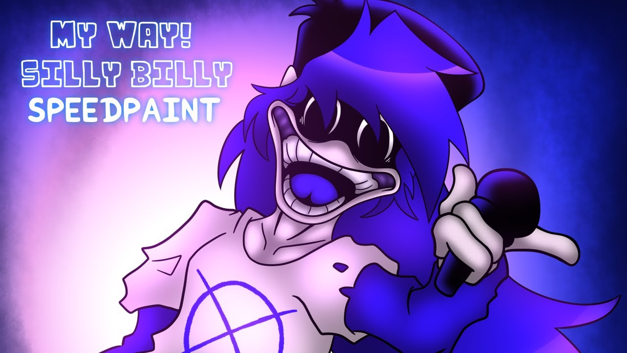 Silly Billy / MY WAY! | Friday Night Funkin | Speedpaint - YouTube