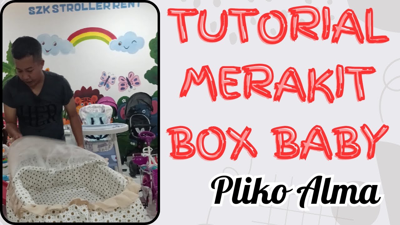Tutorial Merakit Box Baby @Pliko_Indonesia Type Alma Warna Beige. - YouTube