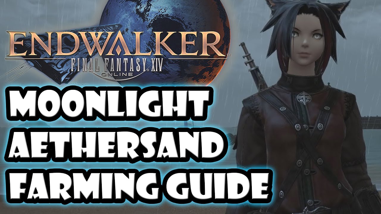 Final Fantasy XIV Endwalker How To Farm Moonlight Aethersand FAST - YouTube