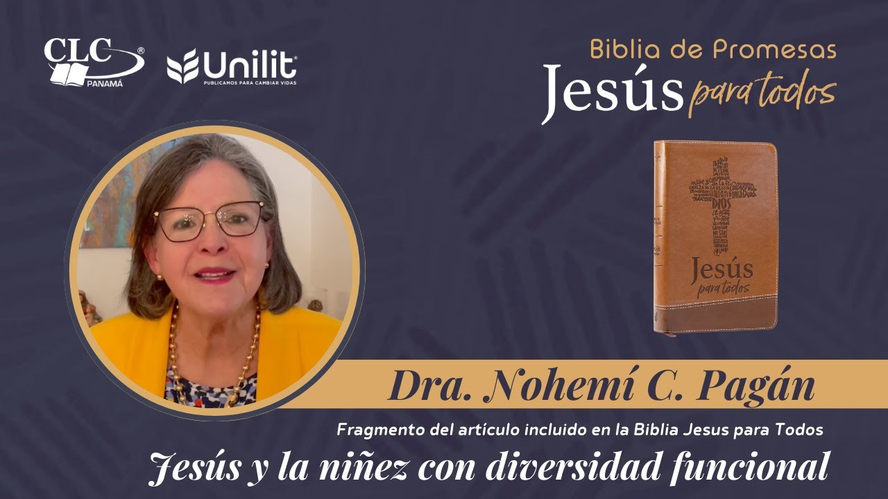 Jesús y la niñez con diversidad funcional | Dra. Nohemí C. Pagán - YouTube