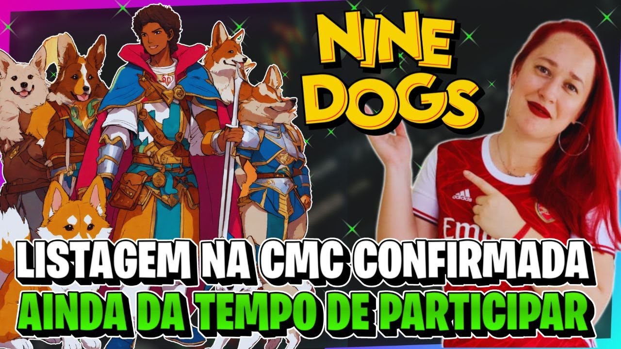 Nine Dogs Coin Listagem na CMC Confirmada Ainda da tempo de participar ...