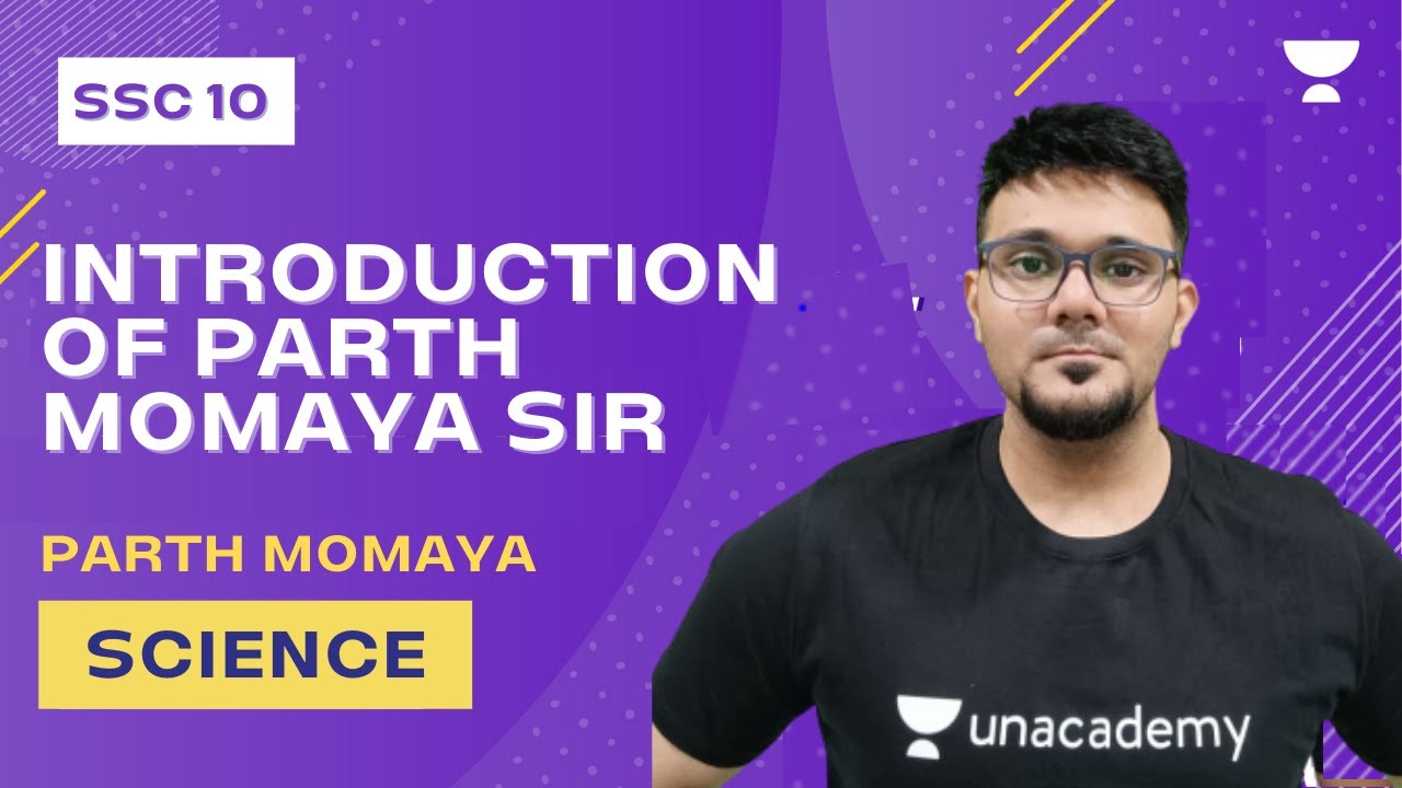 Introduction Of Parth Momaya Sir | SSC Class 10 | Science | Unacademy Maharashtra Board #Shorts ...