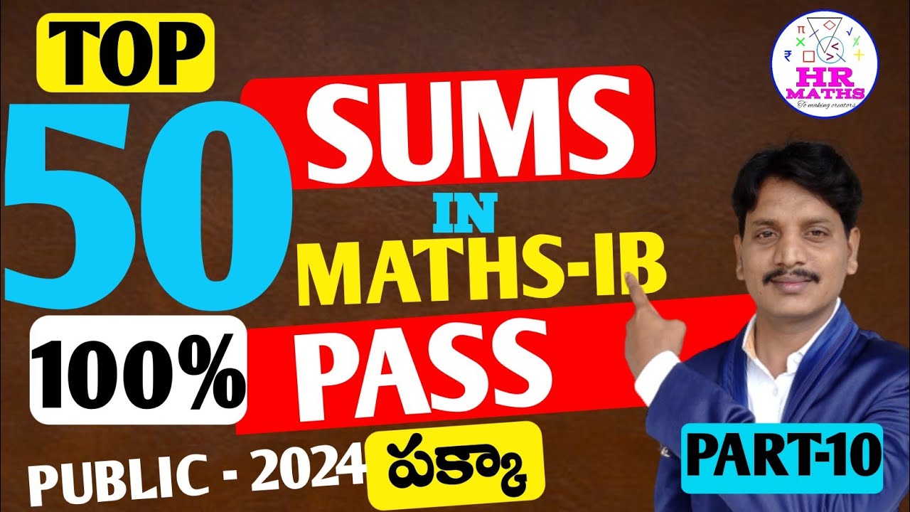 Top-50 Sums in maths IB|Part -10|how to pass inter 1st year maths 1b ...