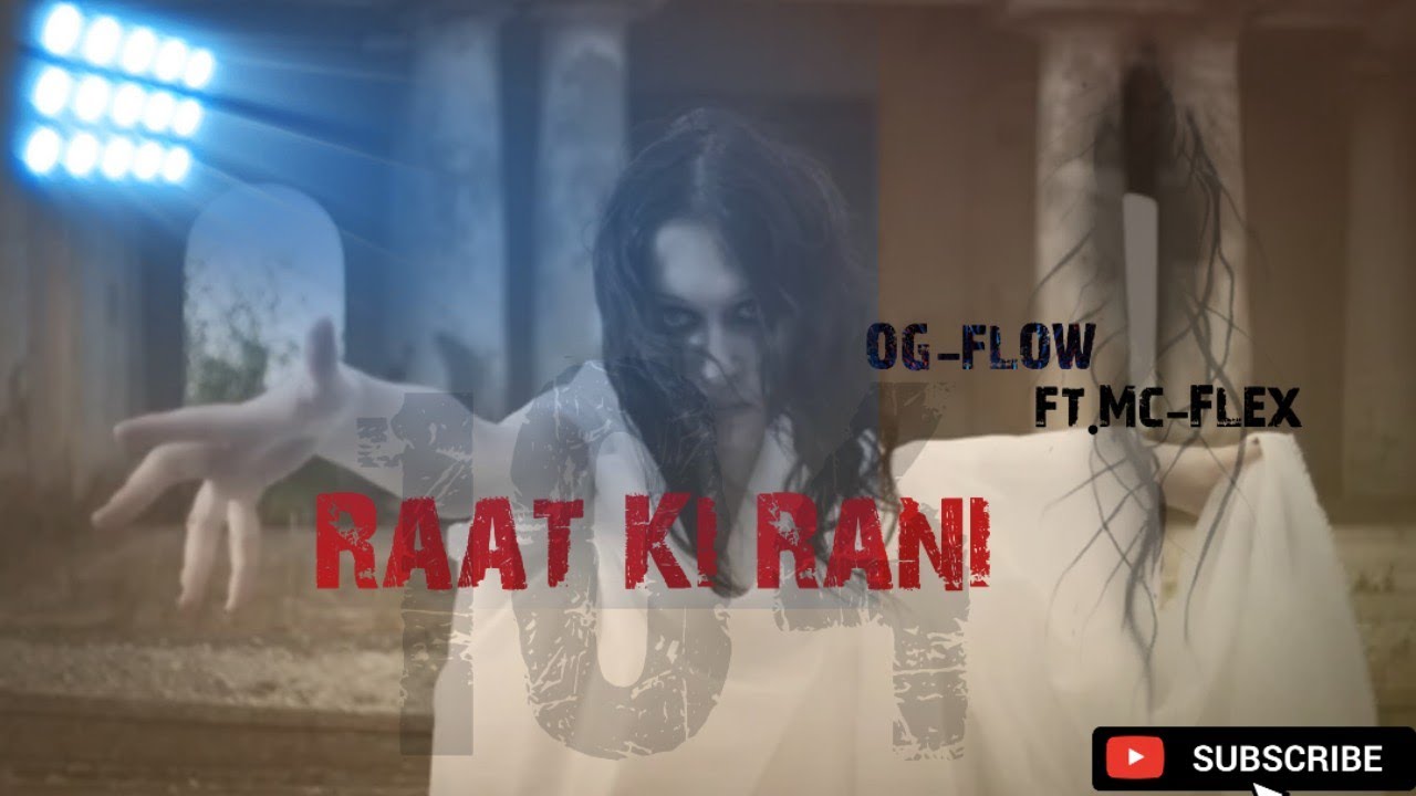 OG-FLOW - Raat ki Rani ft. @AnmolSharma-qb3sy (MC-Flex) Prod.by@CJCHIRAGBEATZ ।Dark love। #music ...