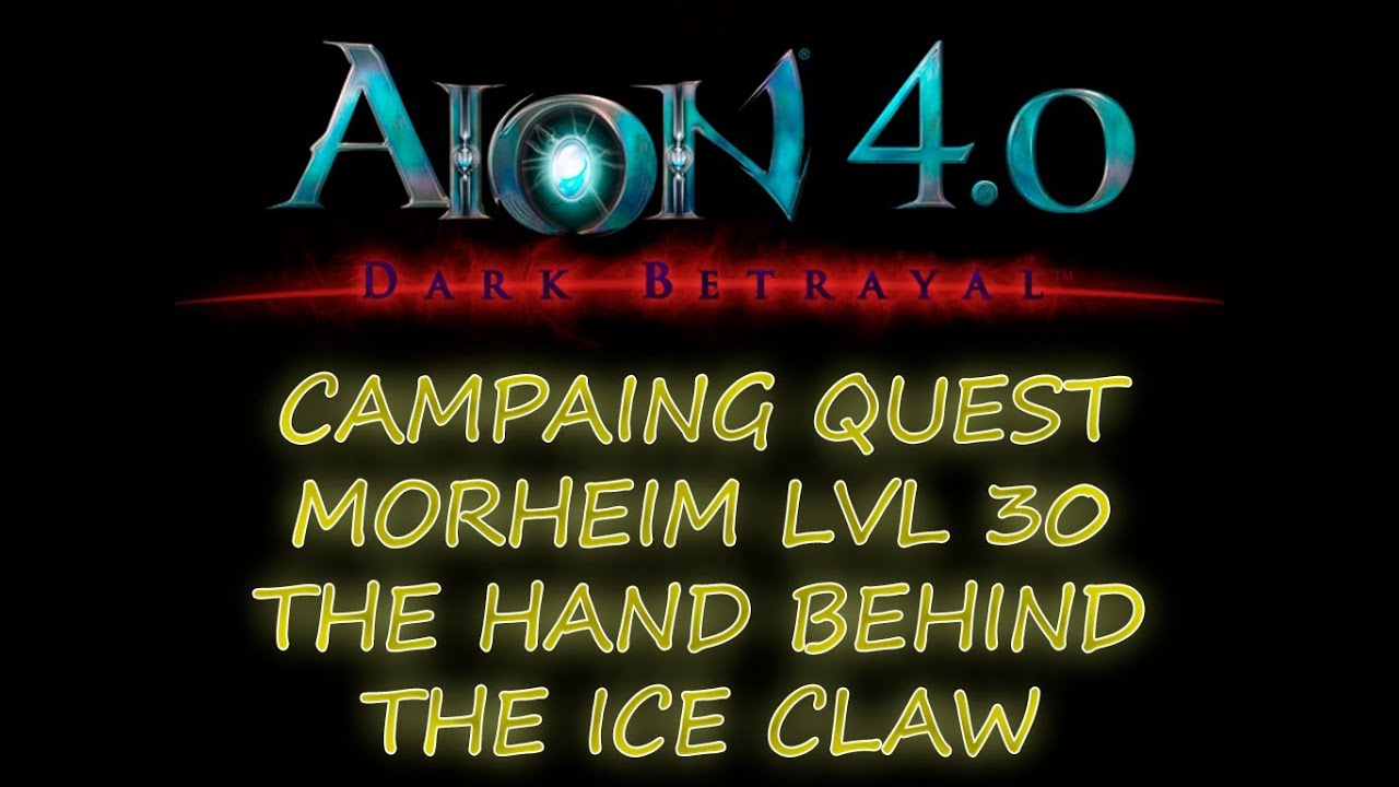AION 4.0 - ASMODIANS - CAMPAIGN QUEST MORHEIM LVL 30 - THE HAND BEHIND ...