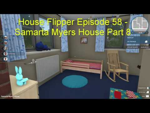 House Flipper Episode 58 - Samarta Myers House Part 8 - YouTube