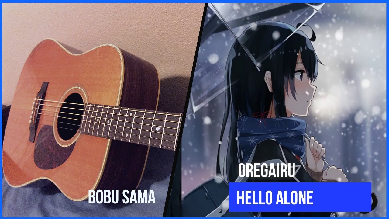 「Hello Alone」Oregairu/SNAFU ED - Fingerstyle Guitar Cover Acordes ...