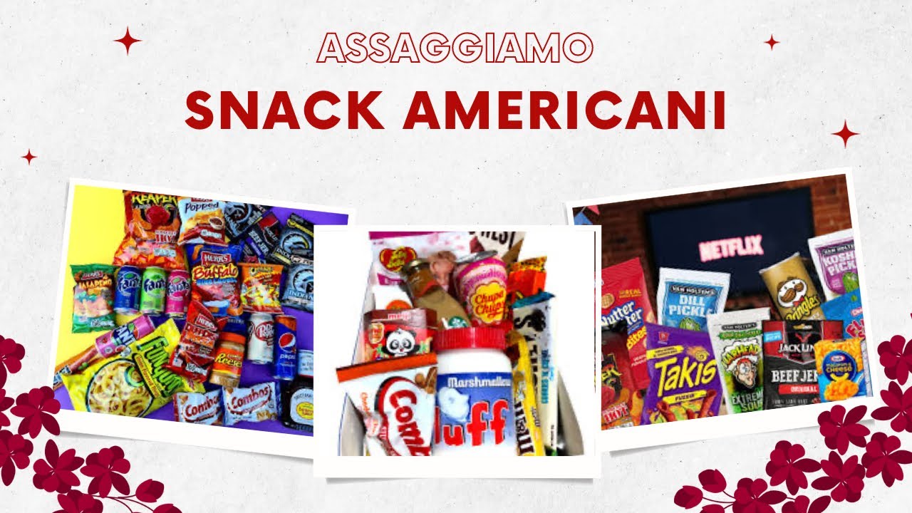 Assaggiamo snack americani insieme!¡ ⚠️*aspro*⚠️ - YouTube