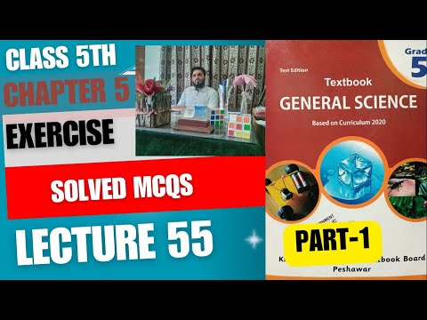 Class 5th: General Science| Chapter 5| Solved MCQs - YouTube