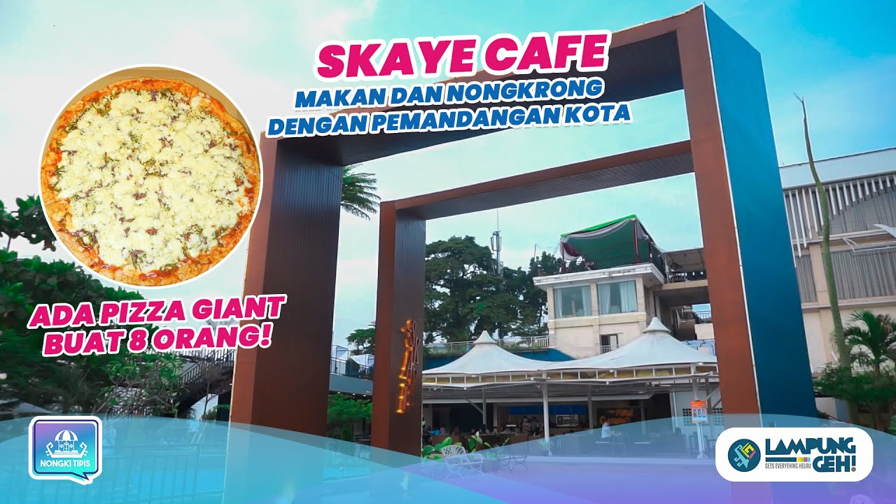 Skaye: Kafe dan Resto dengan Pemandangan City Scape Kota Bandar Lampung ...