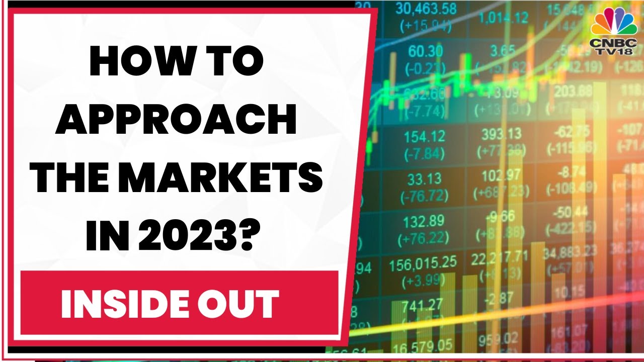 How To Approach The Markets In 2023 & Sectors To Watch Out For? Experts ...