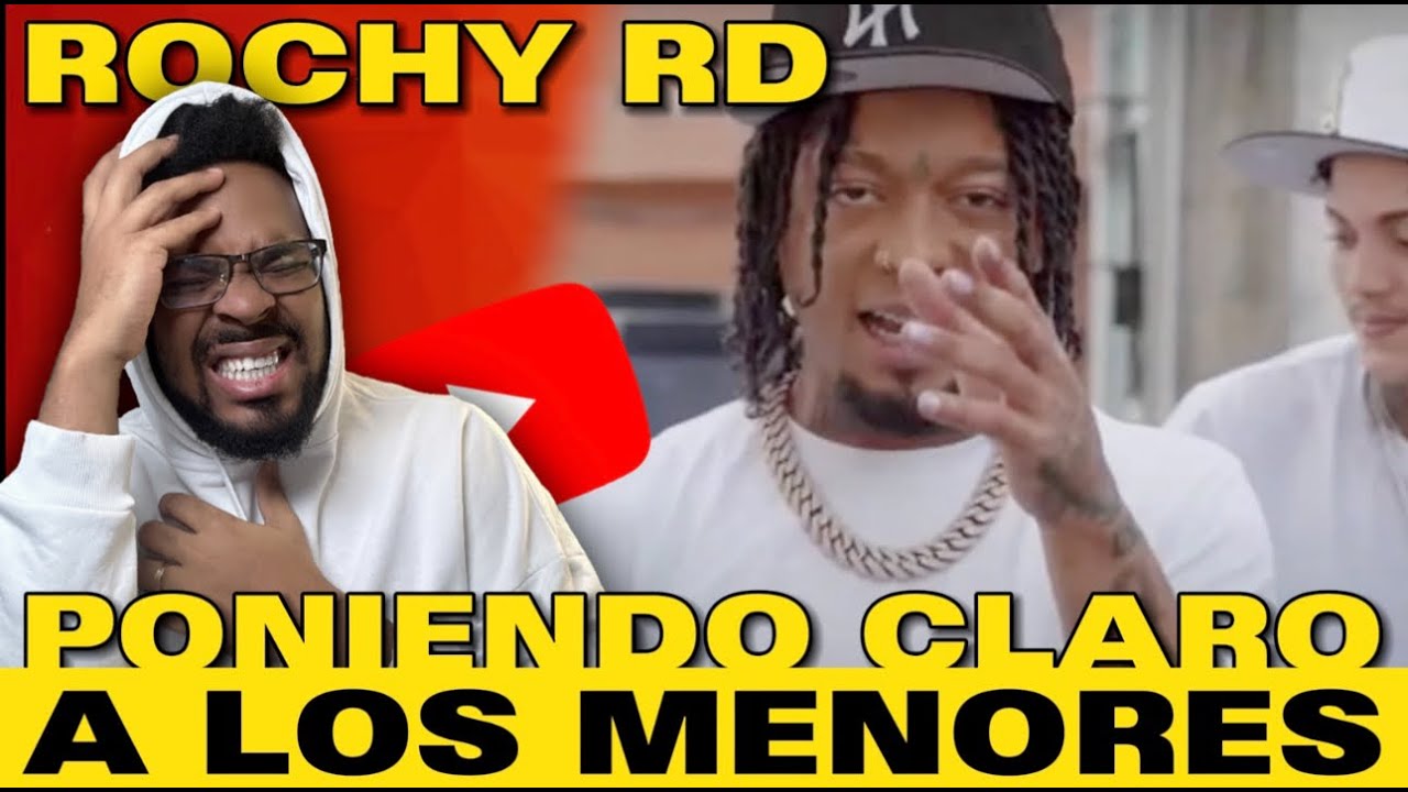 ROCHY RD - MENOR (VIDEOREACION) - YouTube