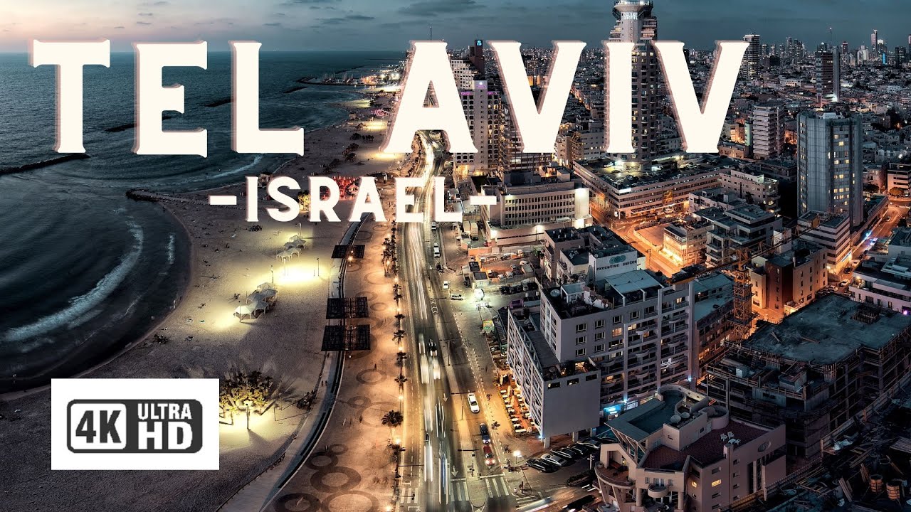 Tel Aviv - Israel 4k HD - YouTube