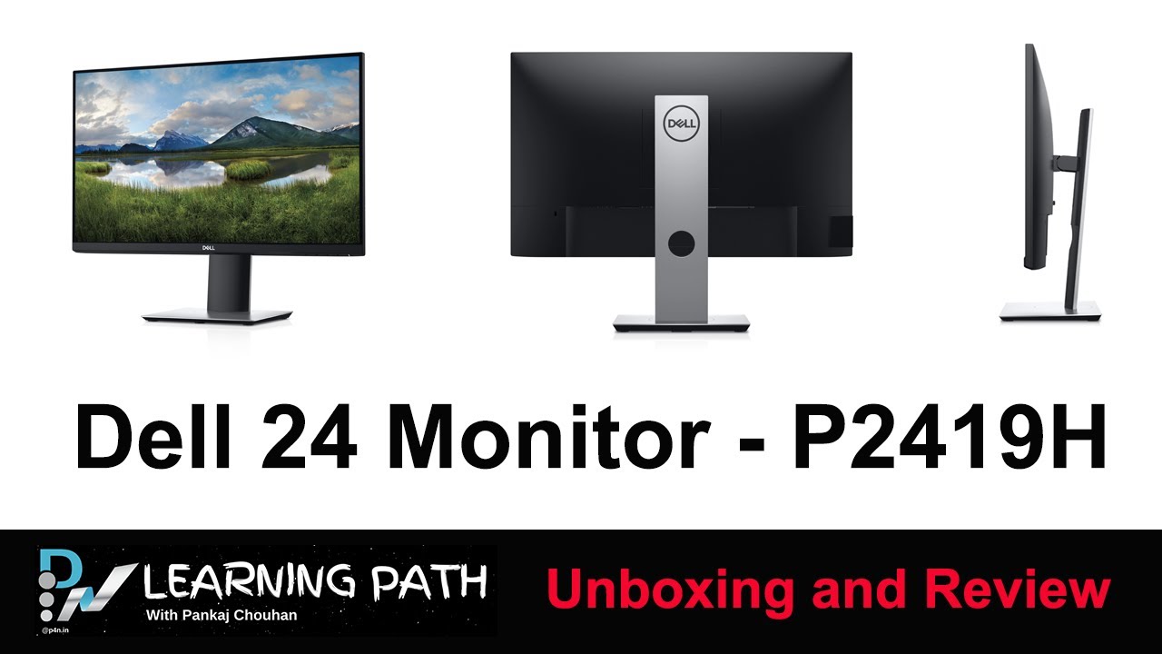 Dell 24 Monitor P2419H Unboxing | p4n.in | Unboxing Video - YouTube