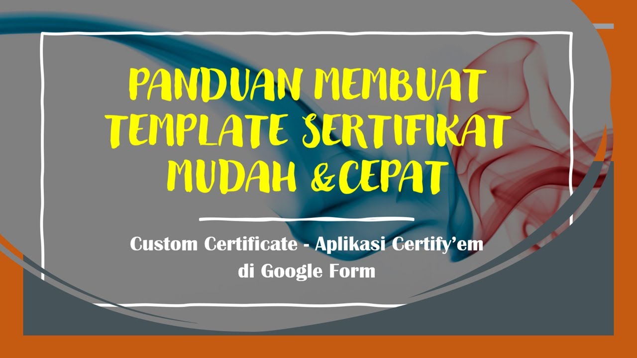 Panduan Membuat Template Sertifikat Mudah dan Keren (Certify'em) - YouTube