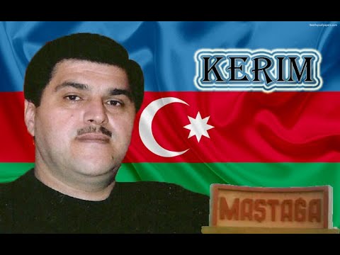 Kerim - Mastaga (Yeni) 2020