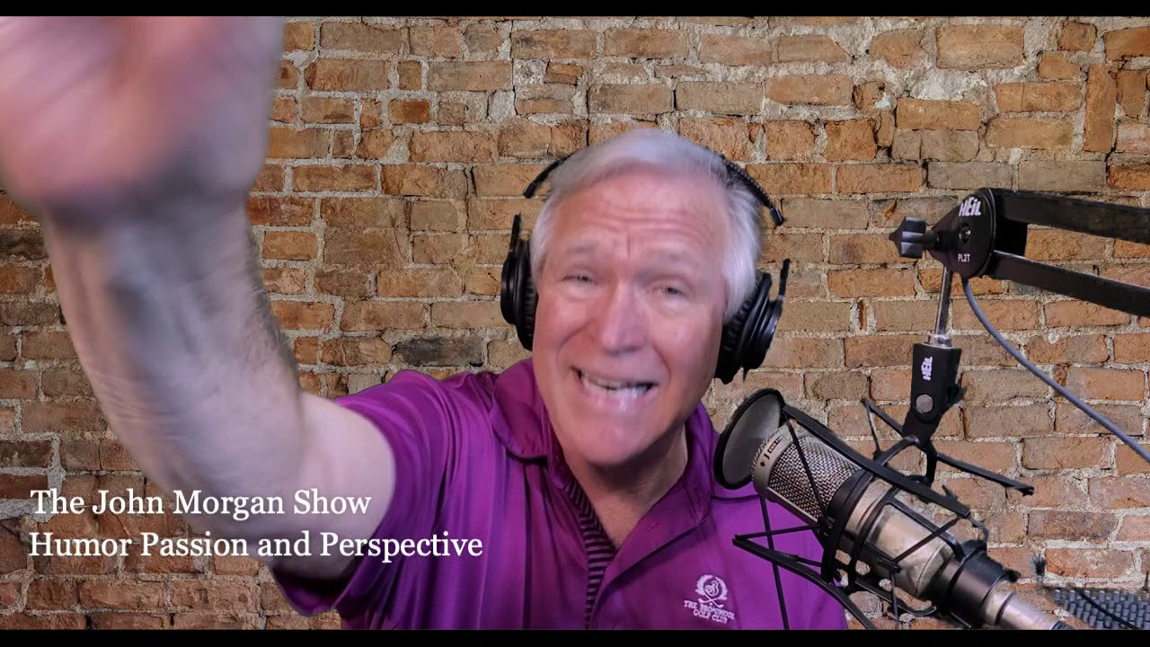 "The John Morgan Show" Especially YOU! - YouTube