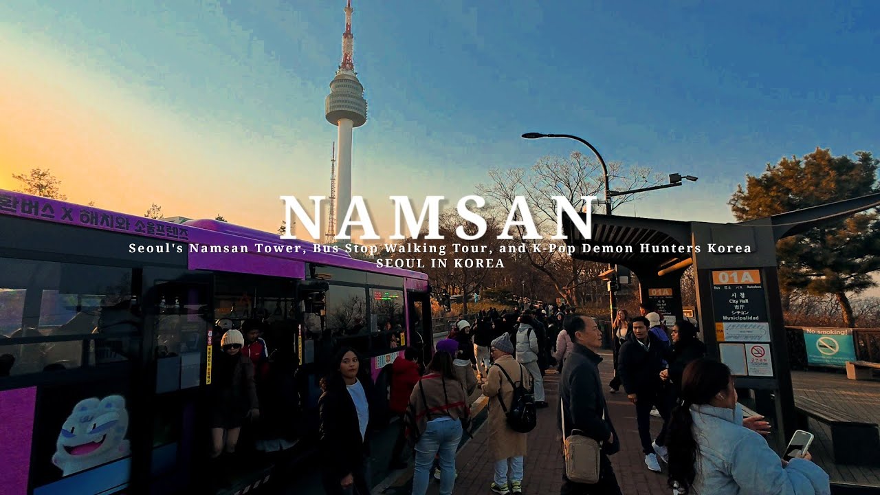 4K Seoul's Namsan Tower, Bus Stop Walking Tour, and K-Pop Demon Hunters ...