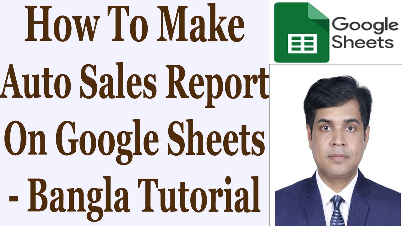 How To Make Auto Sales Report On Google Sheets - Bangla - YouTube