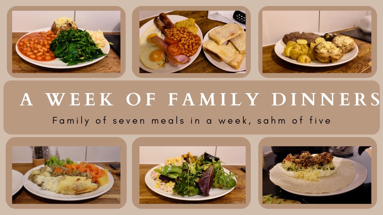 WEEK 46| FAMILY DINNERS OF THE WEEK | family of seven evening meal ...