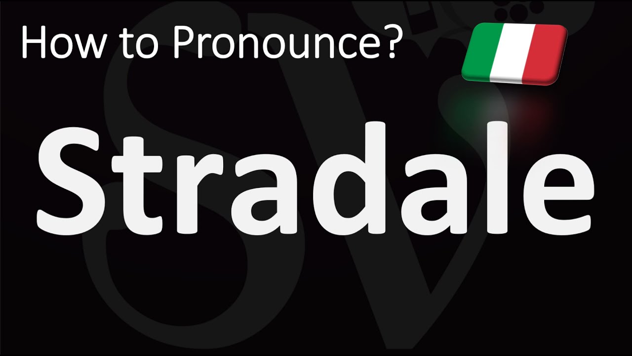 How to Pronounce Stradale? (CORRECTLY) - YouTube