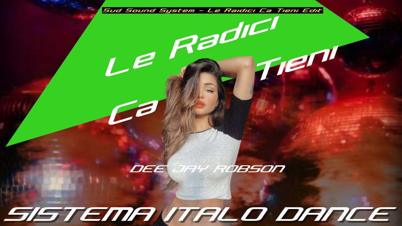 Sud Sound System - Le Radici Ca Tieni (Edit Remix Dee Jay Robson) - YouTube