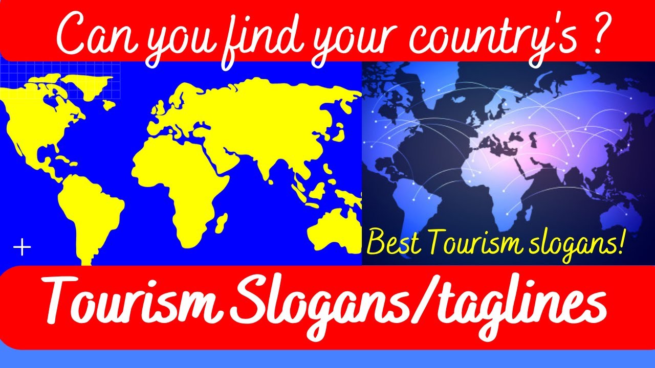 Tourism Slogans | 175 Countries Tourism Slogans | Tourism Tagline ...