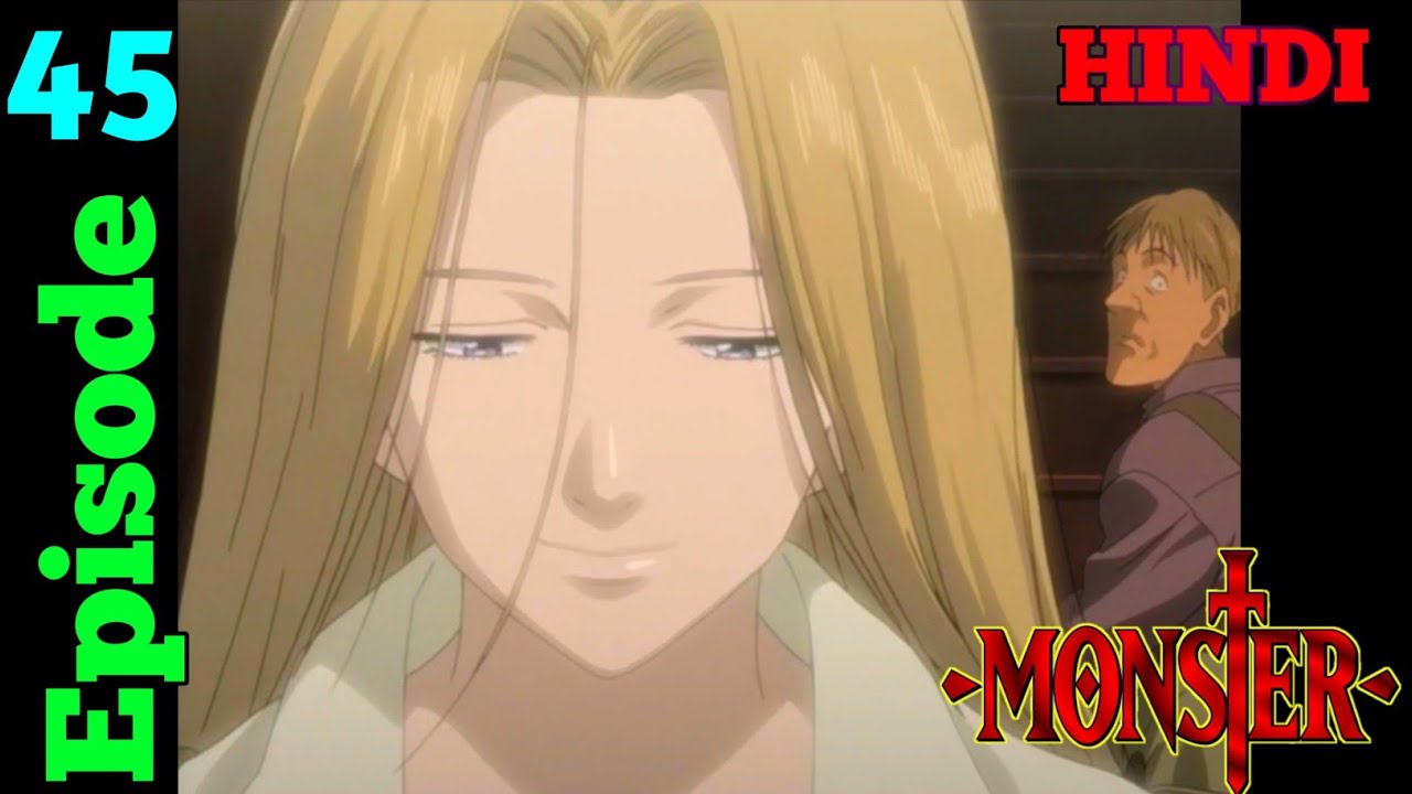 Monster(2004) episode 45 explained in hindi | Monster(2004) ep 45 full ...