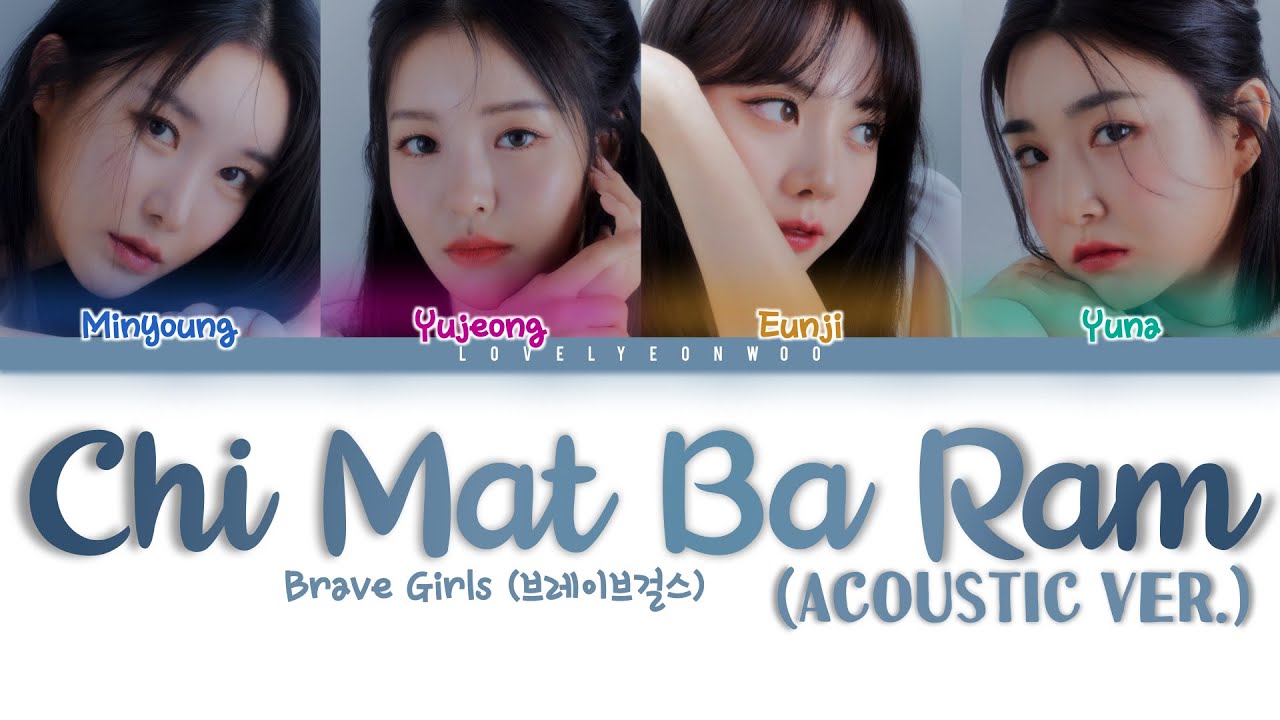 Brave Girls (브레이브걸스) – Chi Mat Ba Ram (치맛바람) [Acoustic Ver.] Lyrics ...