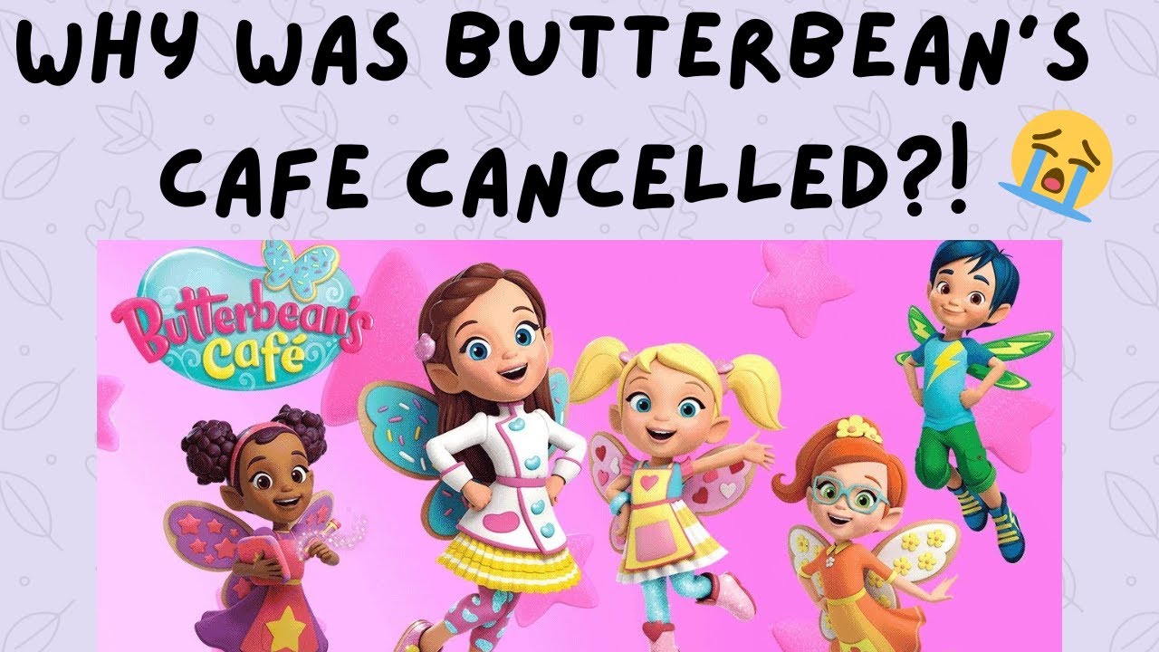 Why was Butterbean's Cafe cancelled?! - YouTube