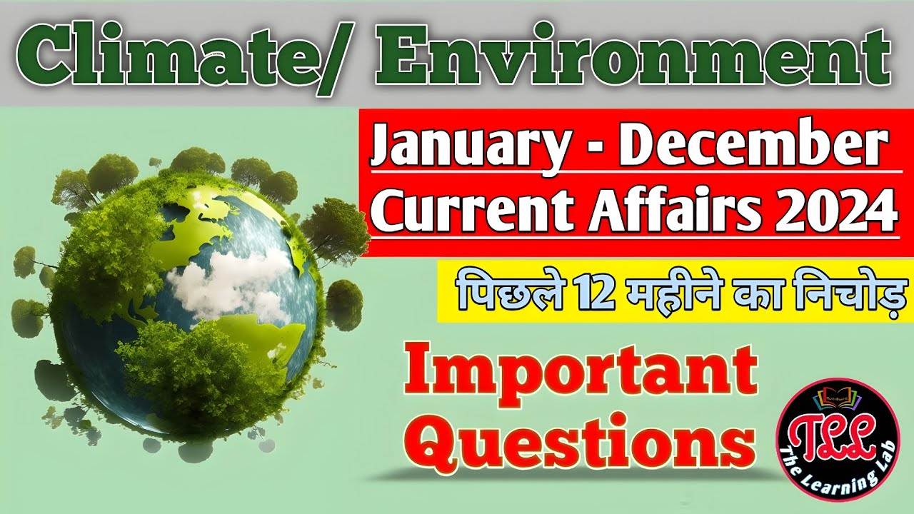 Climate & Environment || Current Affairs 2024 || UNDP || Environment ...