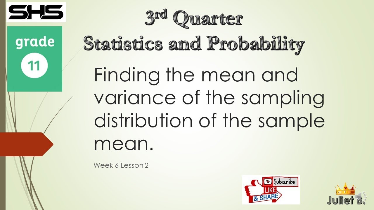 Finding the mean and variance of the sampling distributions of the ...