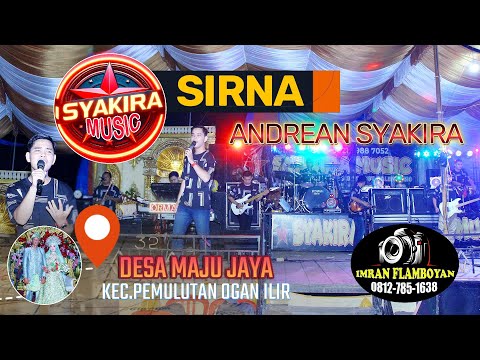 PENAMPILAN LUAR BIASA SYAKIRA MUSIC/SIRNA VOCAL ANREAN SYAKIRA DIDESA MAJU JAYA OGAN ILIR