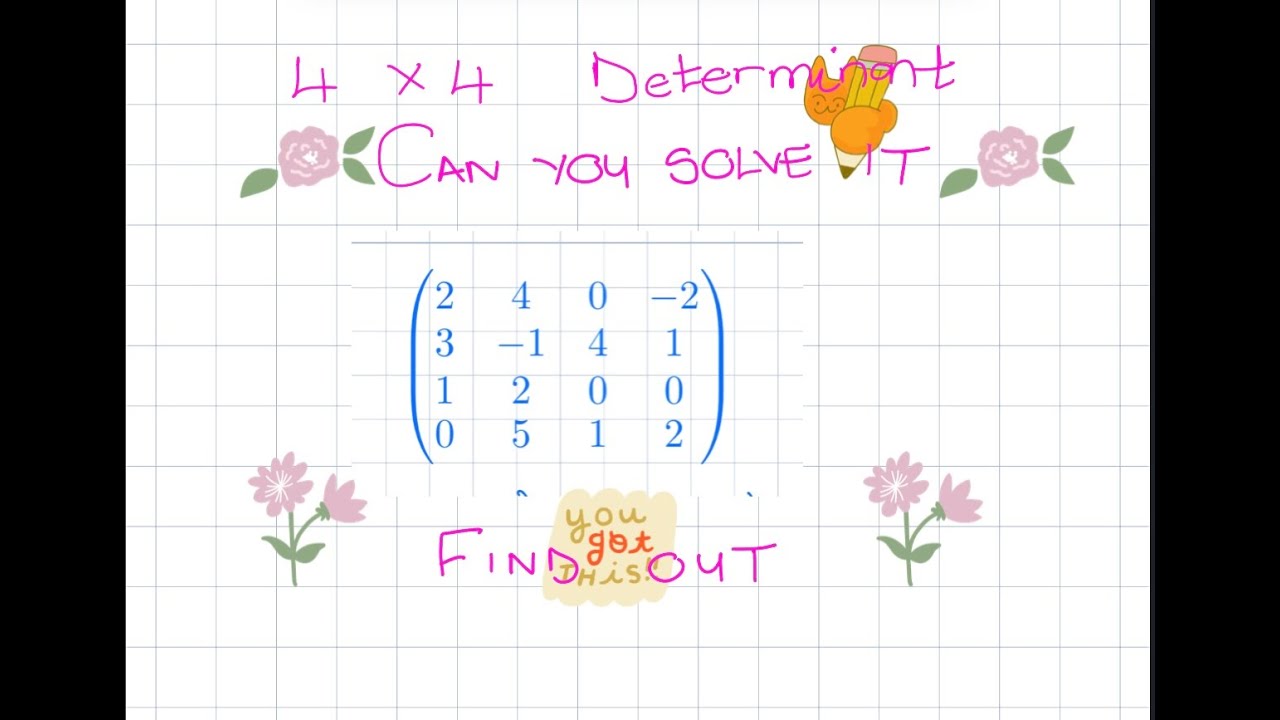 Determinant of 4 by 4 matrix Shortcut - YouTube