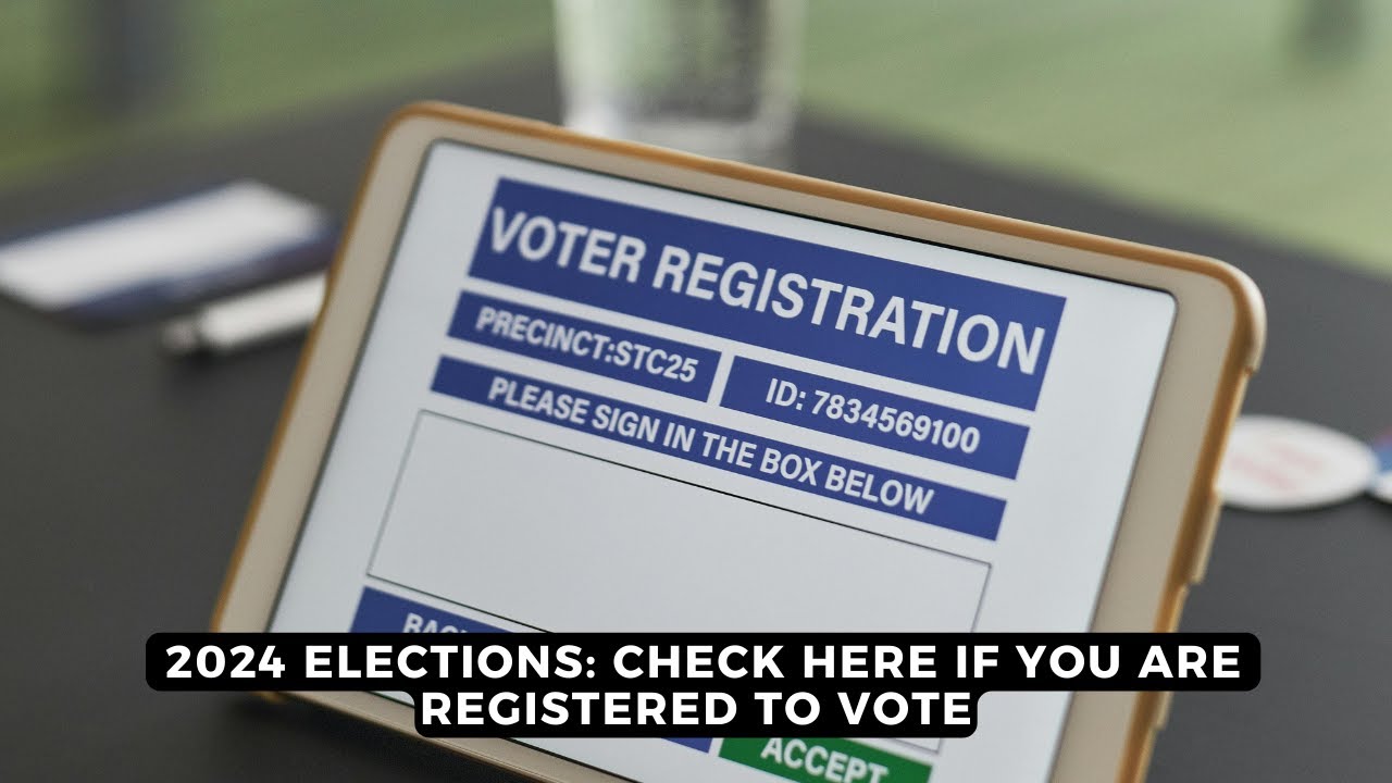 2024 Elections: Check here if you are registered to vote | NEWS IN A ...