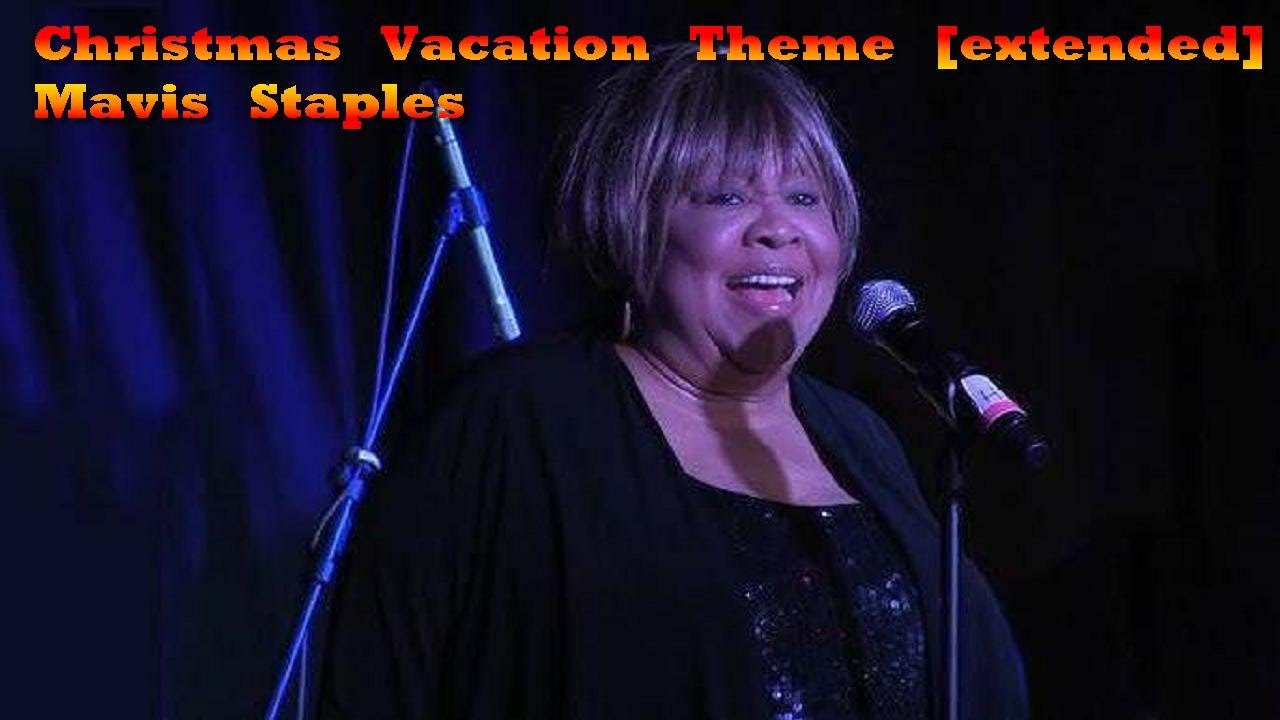 Christmas Vacation [extended song] - Mavis Staples - YouTube