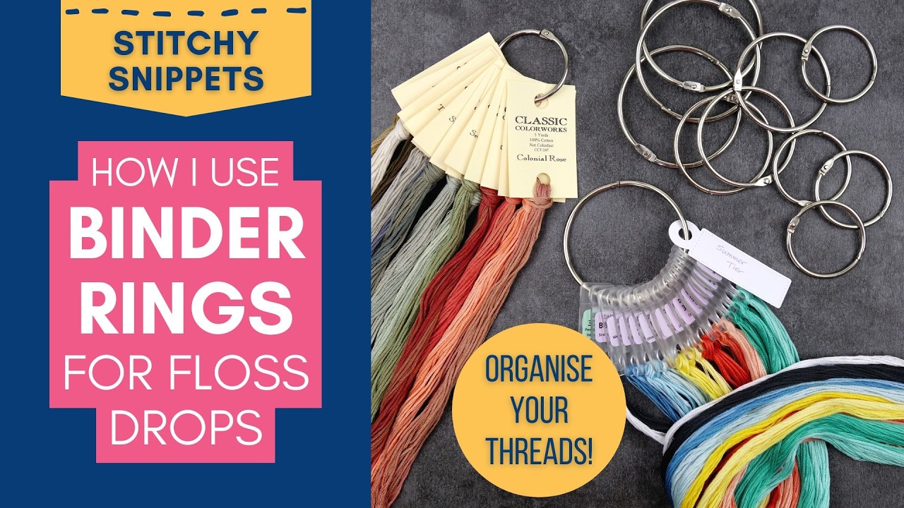 Using Binder Rings with Floss Drops to Organise Embroidery Threads for ...