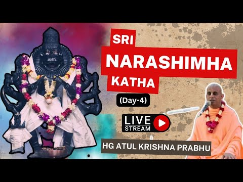 Sri Narasimha Katha || Day 4 || HG Atul Krishna Prabhu || - YouTube